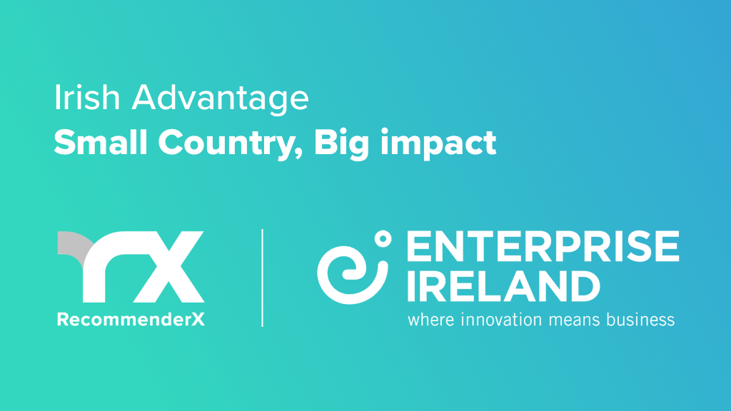 Enterprise Ireland: Irish Advantage – RecommenderX